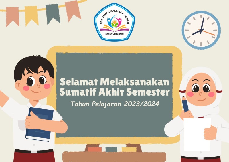 Selamat Melaksanakan Sumatif Akhir Semester